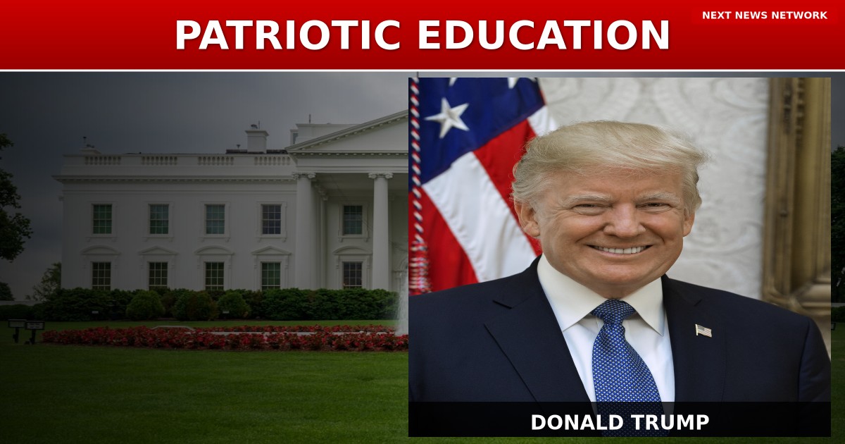 AMERICA FIRST: Trump White House Launches PATRIOTIC Education Series ...